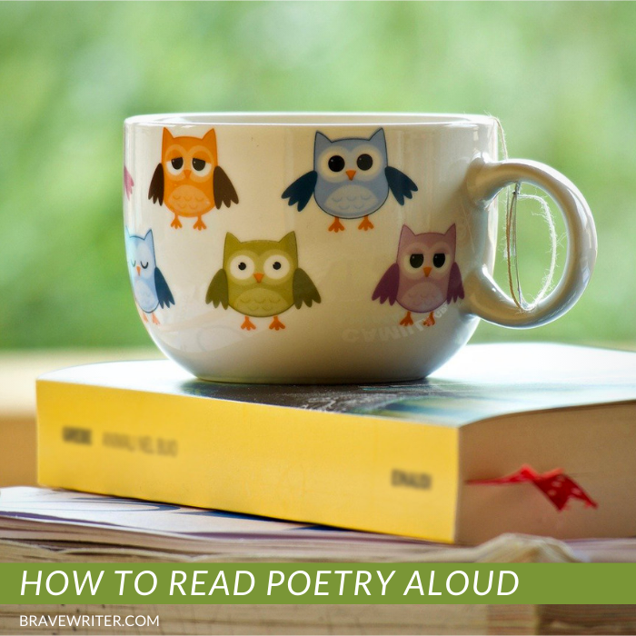 How To Read Poetry Aloud A Brave Writer s Life In Brief