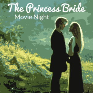 Movie Wednesday: The Princess Bride - A Brave Writer's Life in Brief A ...