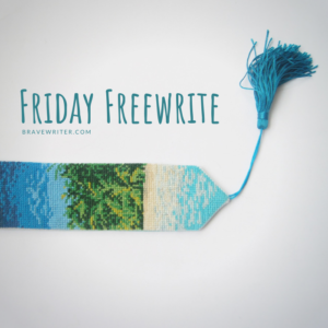 Friday Freewrite: Bookmark - A Brave Writer's Life in Brief A Brave ...