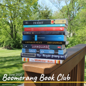 Boomerang Book Club: June 2020 - A Brave Writer's Life in Brief A Brave ...