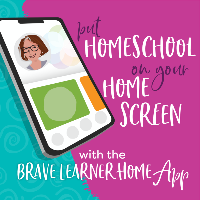 Brave Learner Home App! - A Brave Writer's Life in Brief A Brave Writer ...