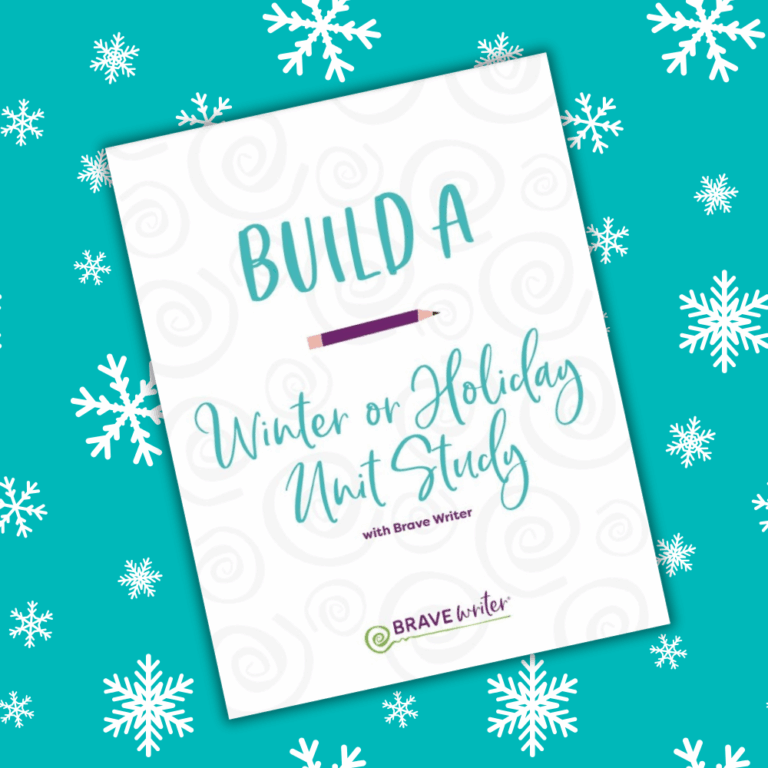 Build a Unit Study: Winter/Holiday - A Brave Writer's Life in Brief A ...