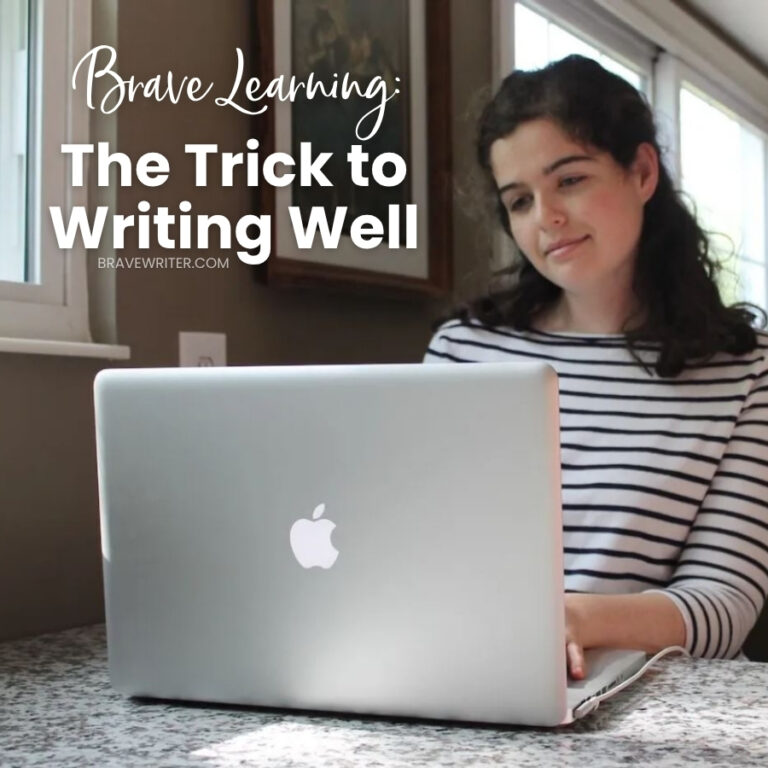 Brave Learning: The Trick to Writing Well - A Brave Writer's Life in ...